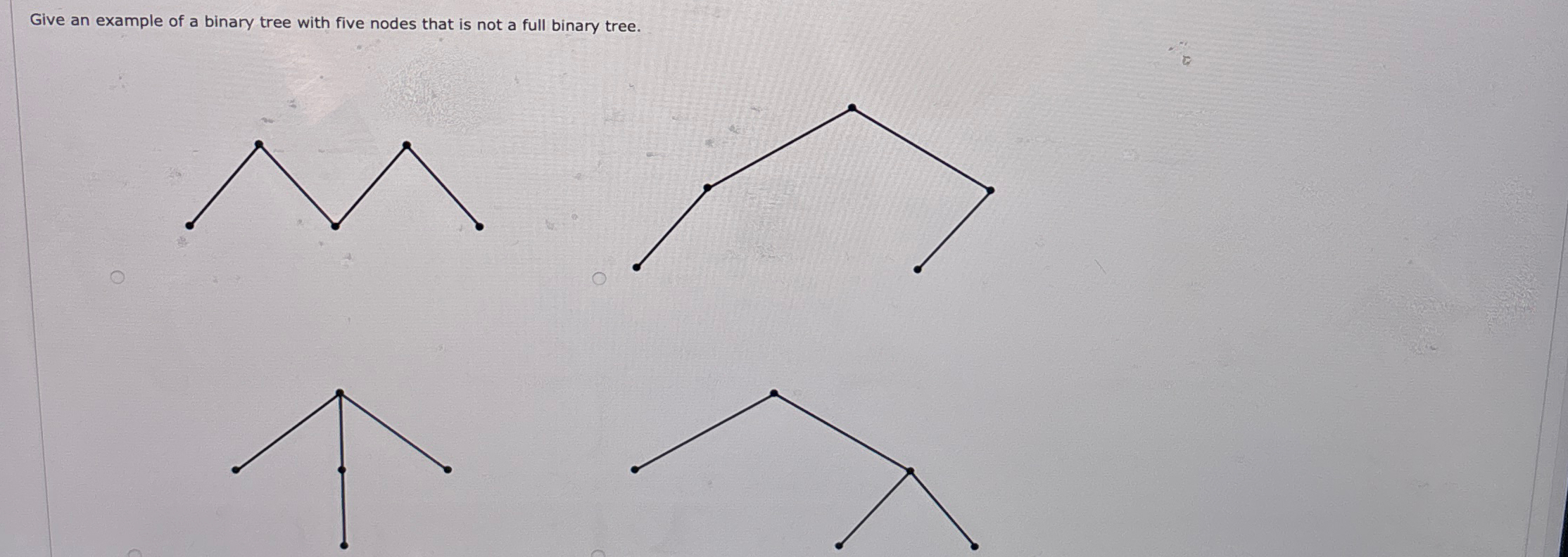 Solved Give an example of a binary tree with five nodes that | Chegg.com
