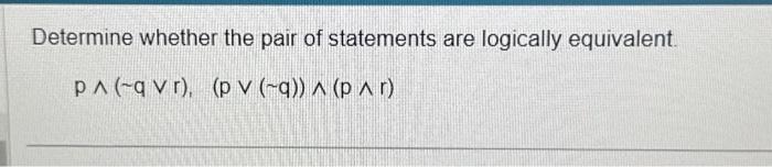 Solved Determine whether the pair of statements are | Chegg.com