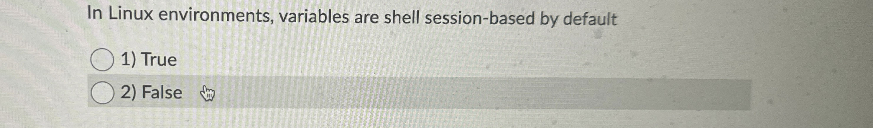 Solved In Linux environments, variables are shell | Chegg.com