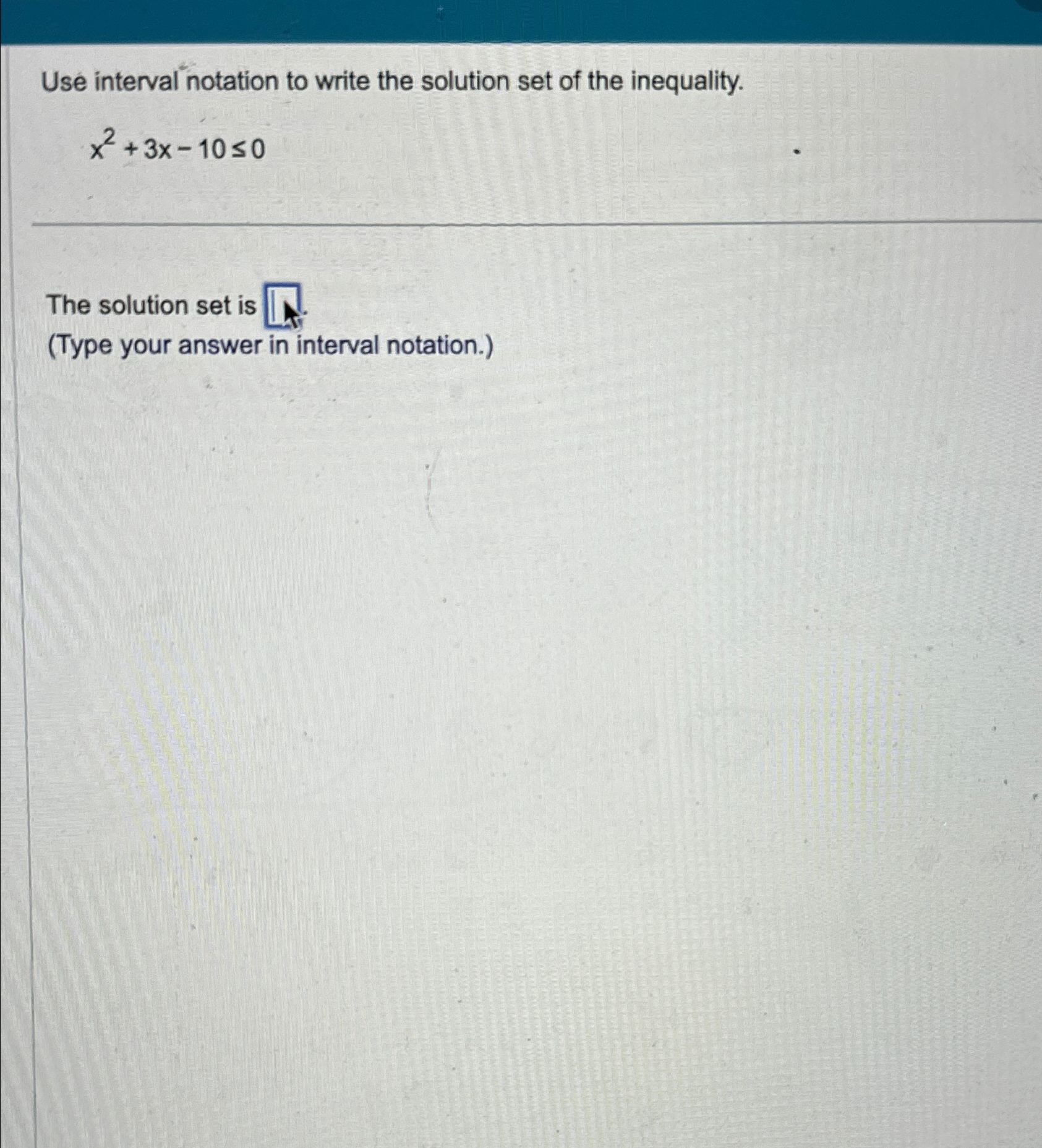Solved Use interval notation to write the solution set of | Chegg.com