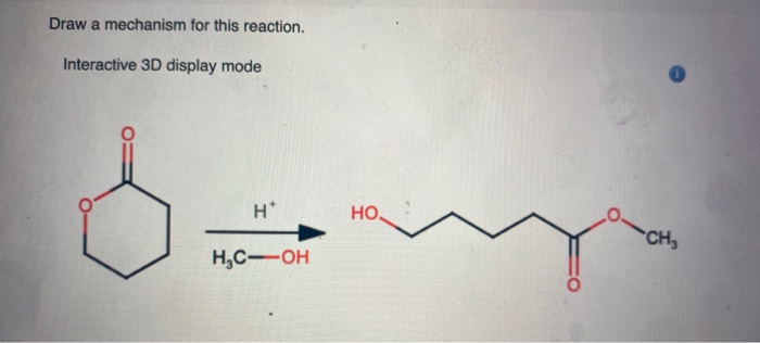 Solved Draw a mechanism for this reaction. Interactive 3D | Chegg.com
