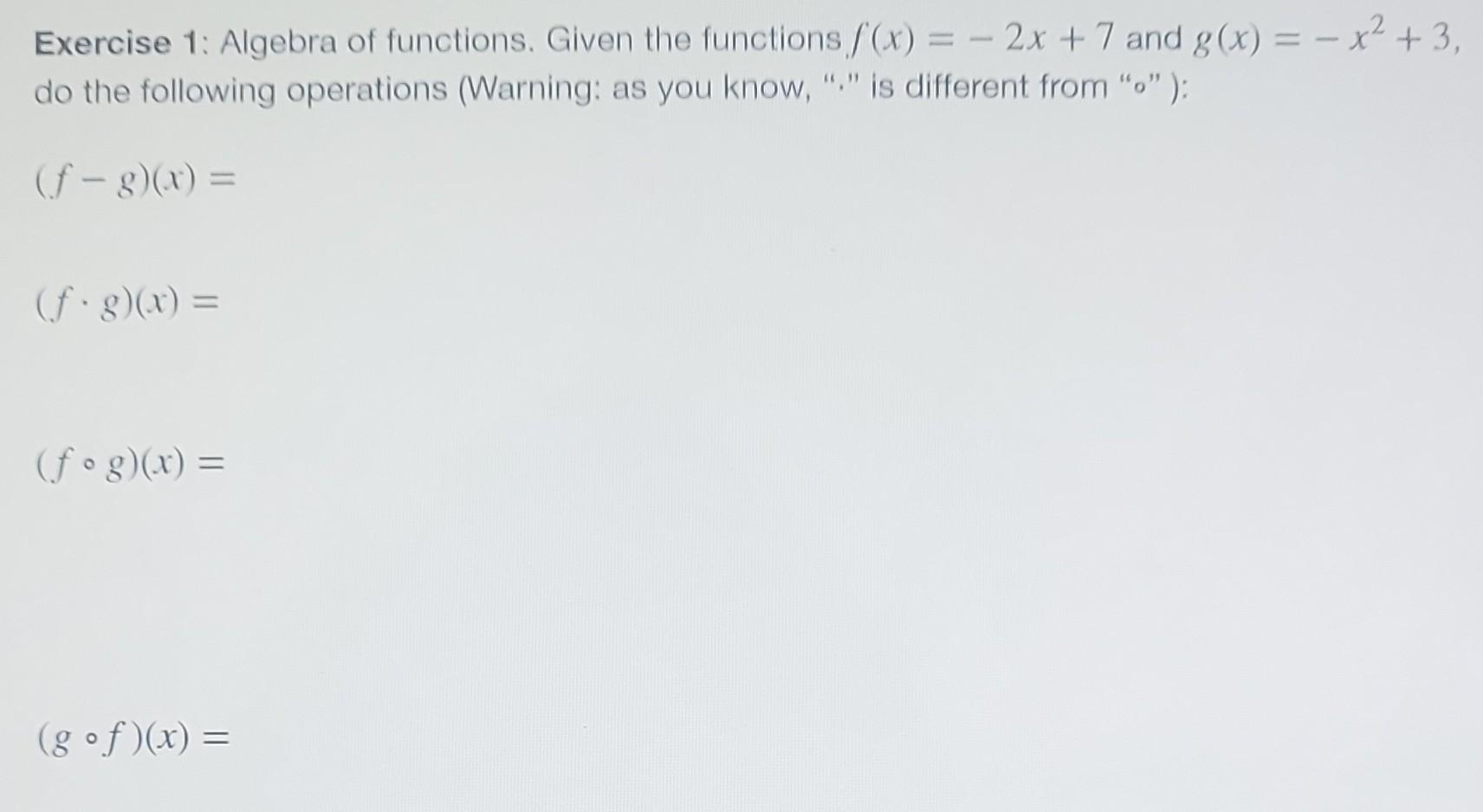 Solved Exercise 1: Algebra of functions. Given the functions | Chegg.com