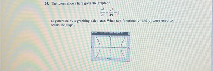 Solved 20. The screen shown here gives the graph of | Chegg.com