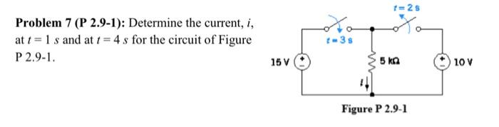 Solved Problem 7 (P 2.9-1): Determine the current, i, at | Chegg.com