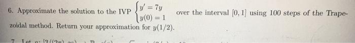 Solved Sy=ty 6. Approximate the solution to the IVP over the | Chegg.com