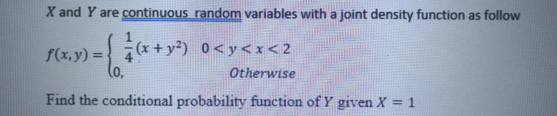 Solved X and Y are continuous random variables with a joint | Chegg.com