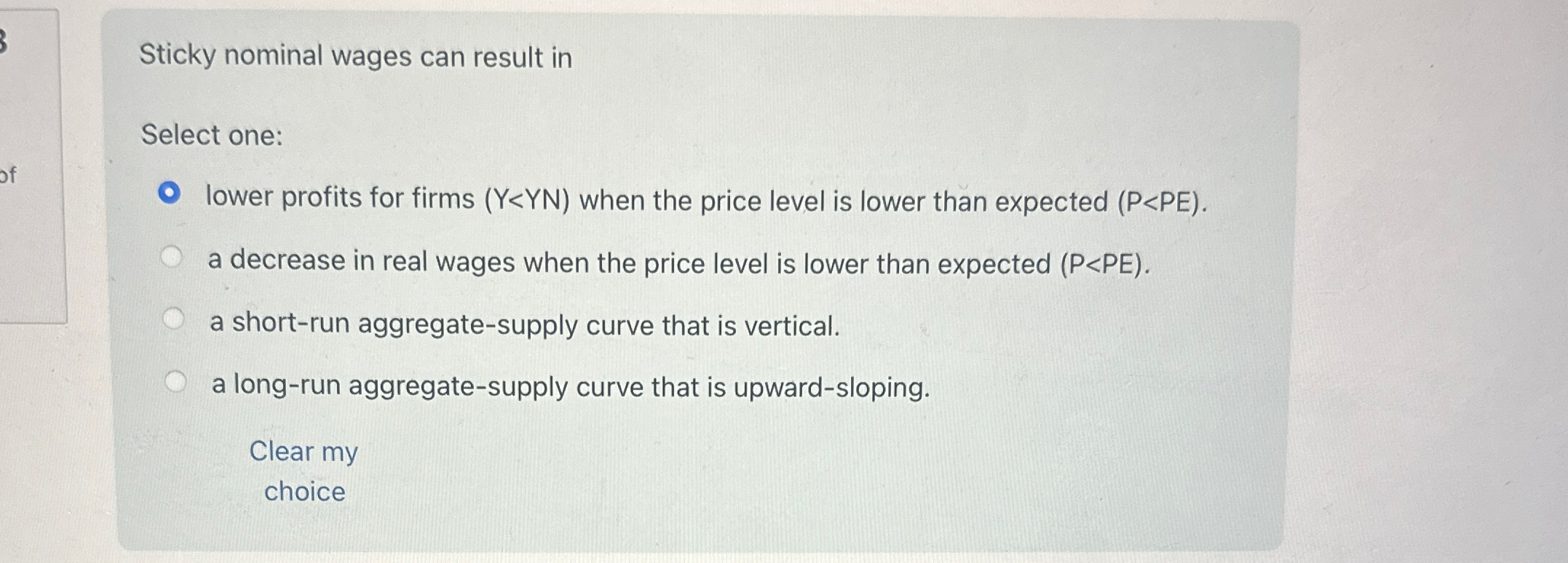Solved Sticky nominal wages can result inSelect one:lower | Chegg.com