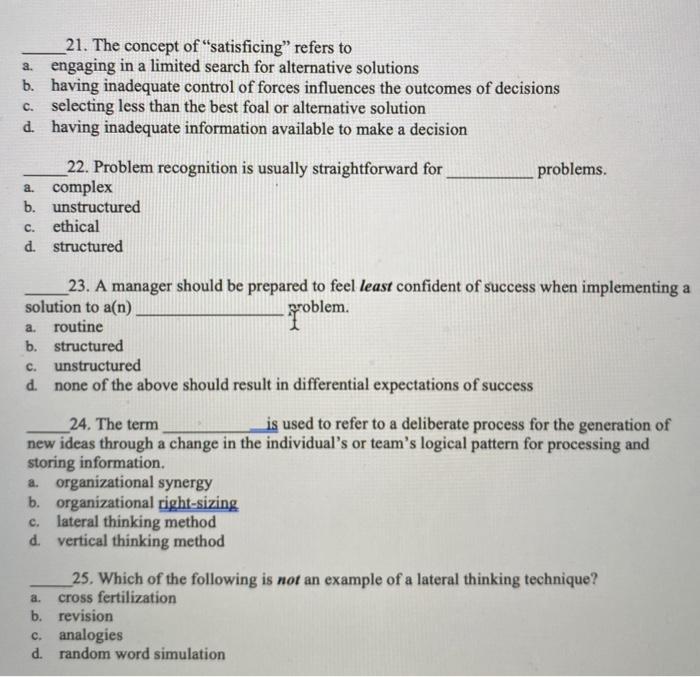 Solved 21. The concept of "satisficing” refers to a. | Chegg.com