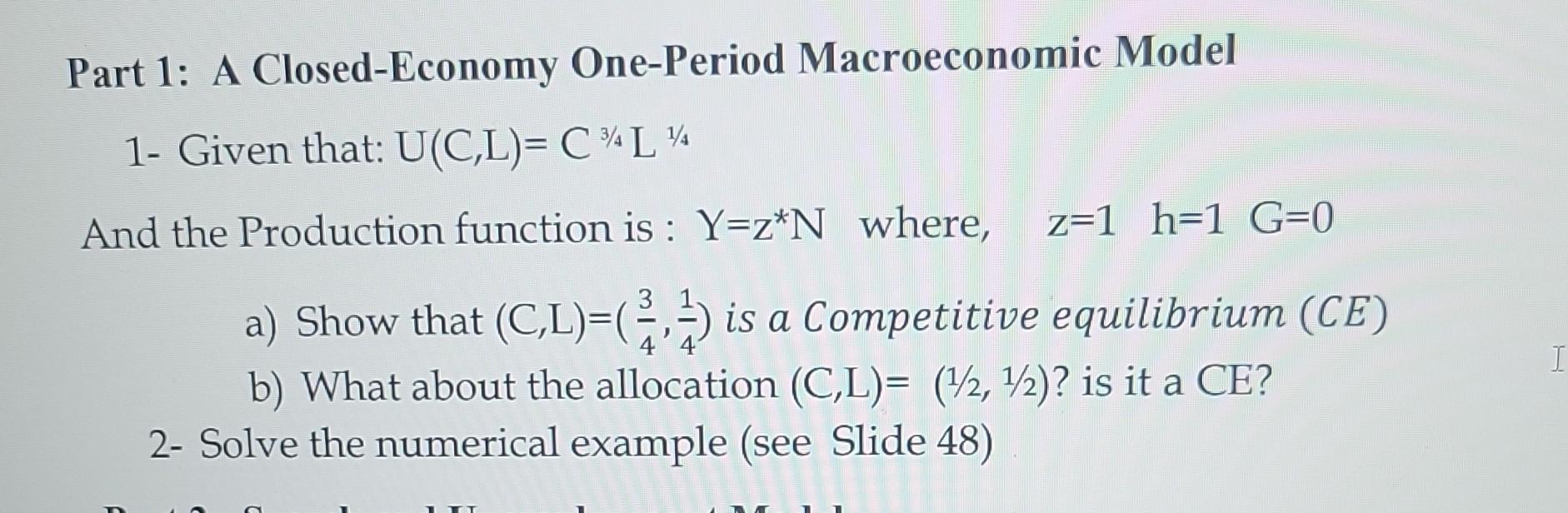 Solved Part 1: A Closed-Economy One-Period Macroeconomic | Chegg.com