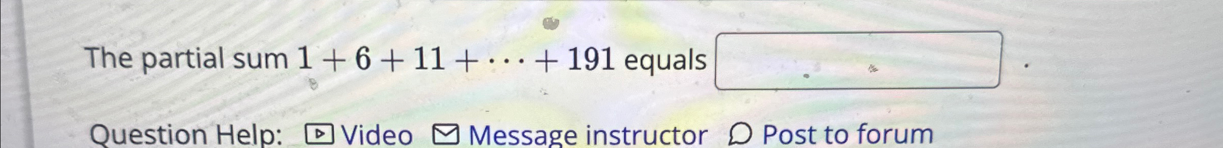 Solved The partial sum 1+6+11+cdots+191 ﻿equalsQuestion | Chegg.com