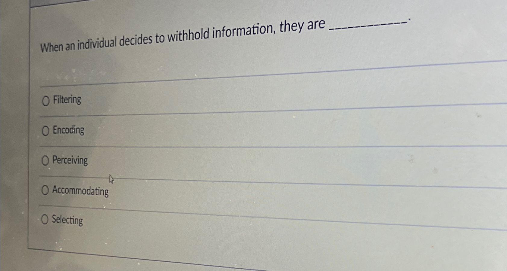 Solved When an individual decides to withhold information, | Chegg.com