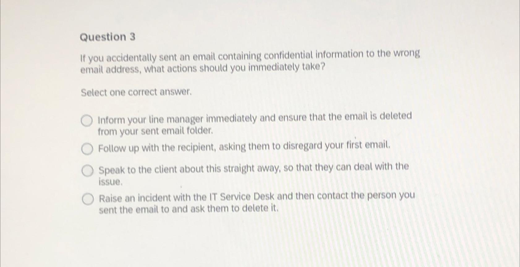 Solved Question 3If you accidentatly sent an email | Chegg.com