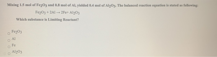Solved Mixing 1.5 mol of Fe2O3 and 0.8 mol of Al, yielded | Chegg.com
