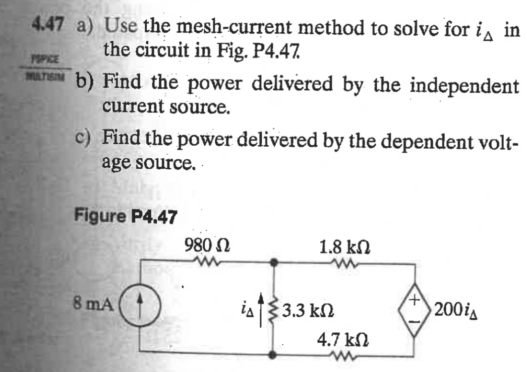 Solved 4.47 ﻿a) ﻿Use the mesh-current method to solve for iΔ | Chegg.com