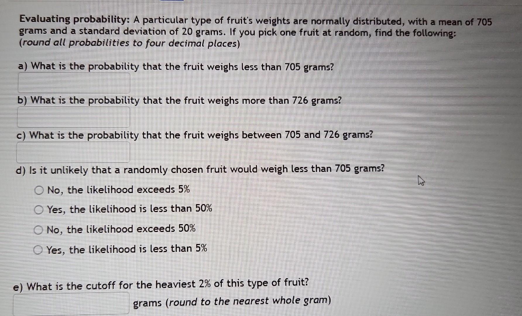 Solved Evaluating probability: A particular type of fruit's | Chegg.com