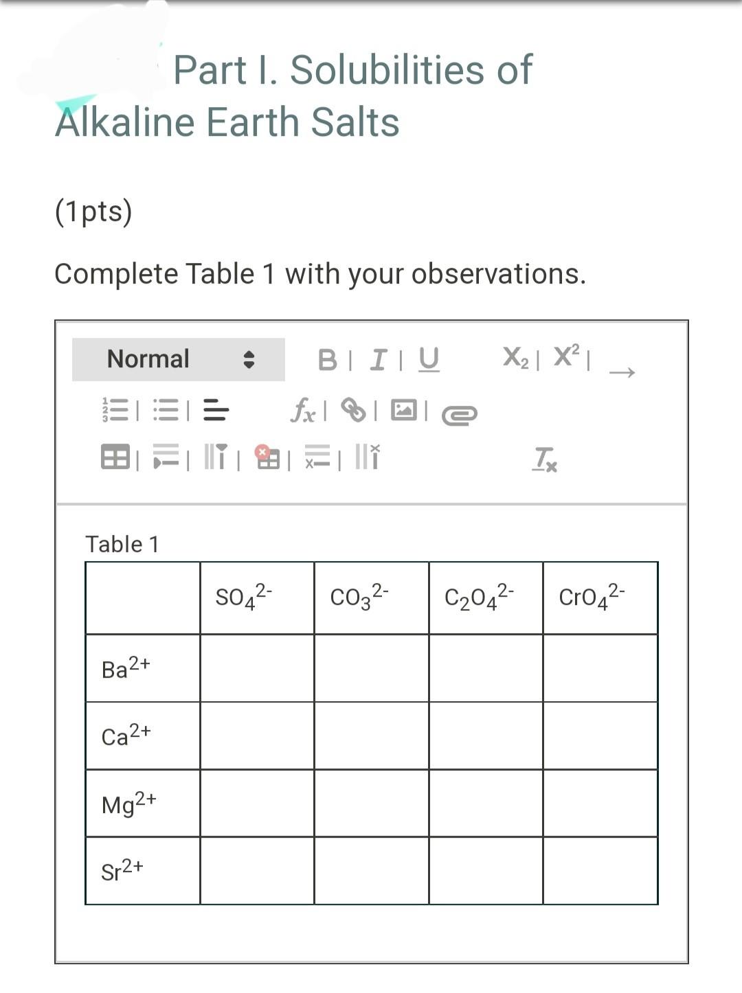Solved Complete Table 1 with your observations. For each | Chegg.com Solved Complete Table 1 with your observations. For each | Chegg.com