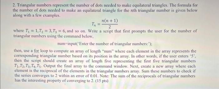 Solved 2. Triangular numbers represent the number of dots | Chegg.com