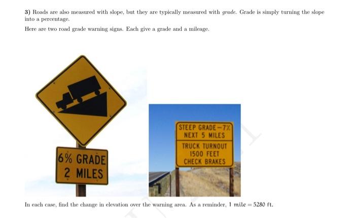 Solved 3) Roads are also measured with slope, but they are | Chegg.com