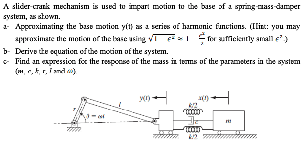 Solved A slider-crank mechanism is used to impart motion to | Chegg.com