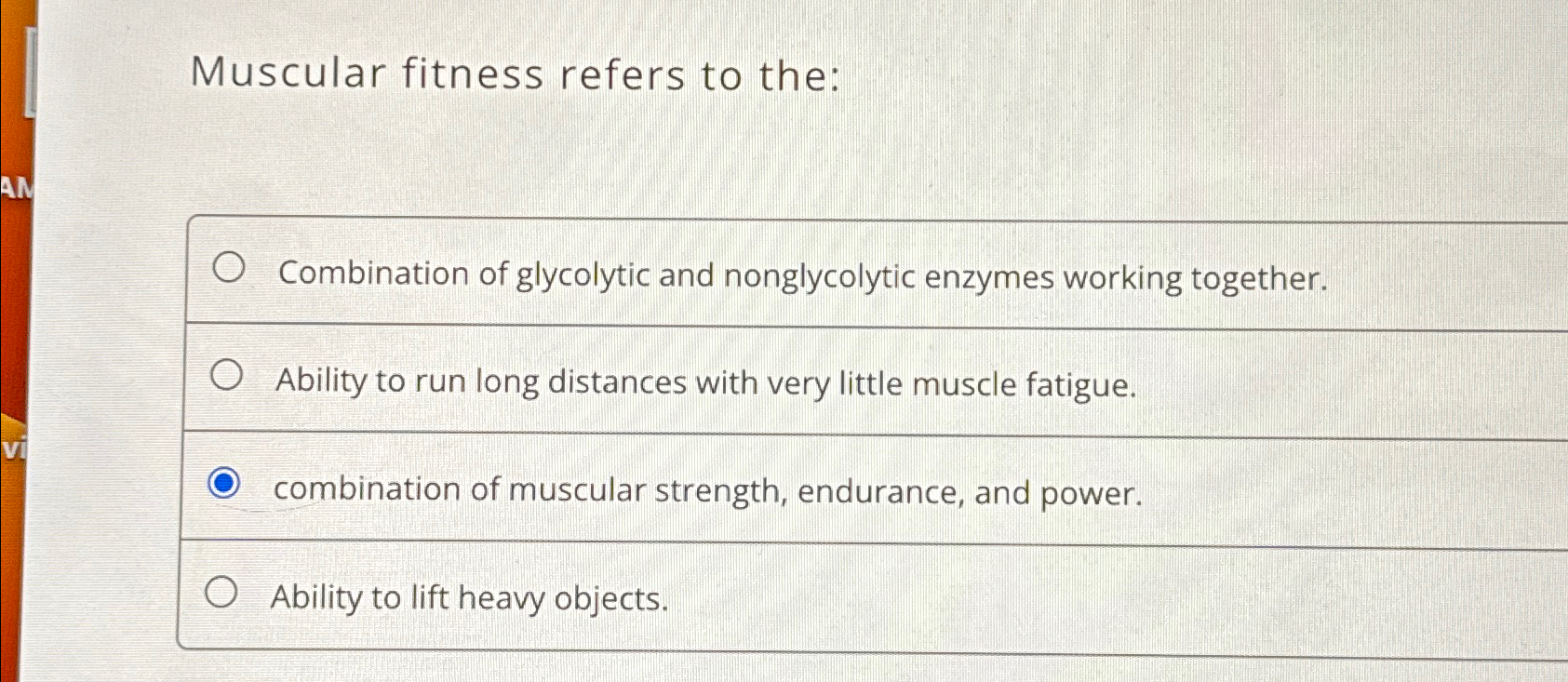 Solved Muscular fitness refers to the:Combination of | Chegg.com