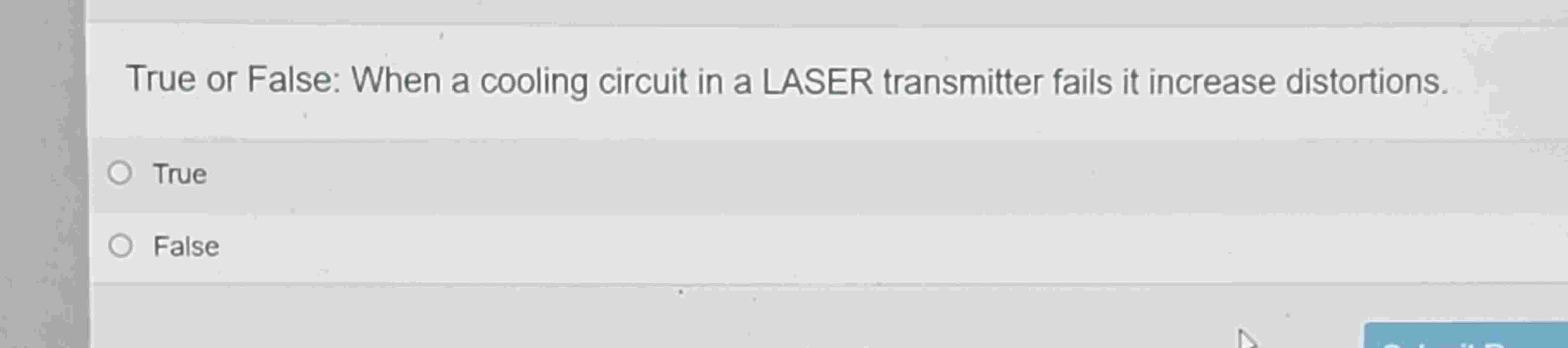 Solved True or False: When a cooling circuit in a LASER | Chegg.com