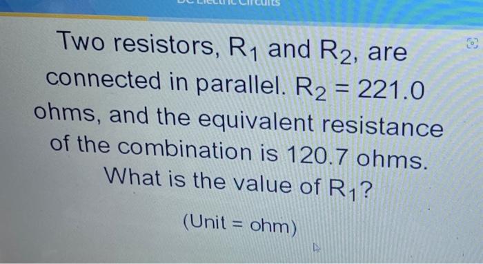 Two resistors, R1 and R2, are connected in parallel. | Chegg.com