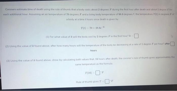Solved Coroners estimate time of death using the rule of | Chegg.com