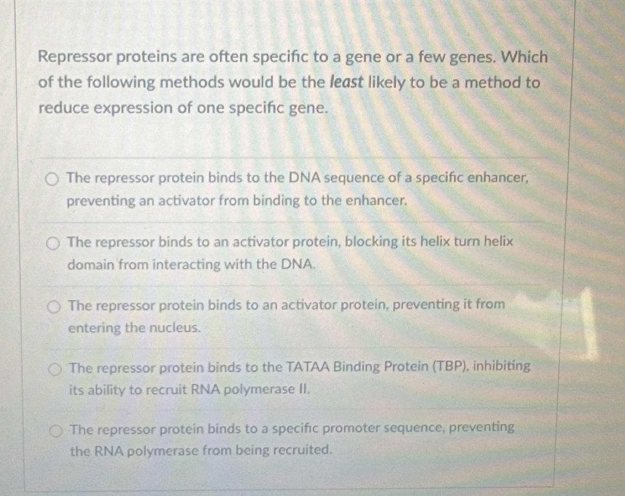 Solved Repressor proteins are often specific to a gene or a | Chegg.com