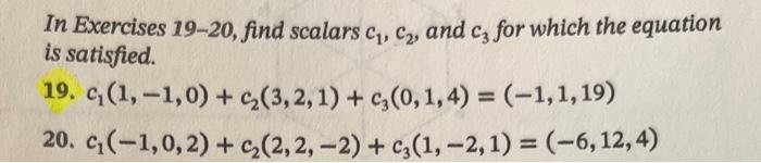 Solved In Exercises 19-20, find scalars c1,c2, and c3 for | Chegg.com