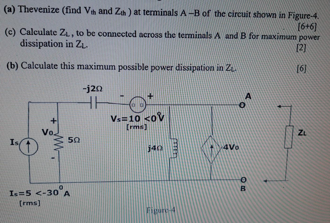 Solved (a) Thevenize (find Vth and Zin) at terminals A -B of | Chegg.com