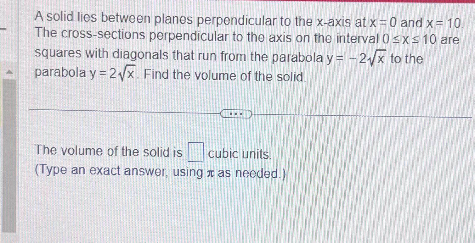 Solved A solid lies between planes perpendicular to the | Chegg.com