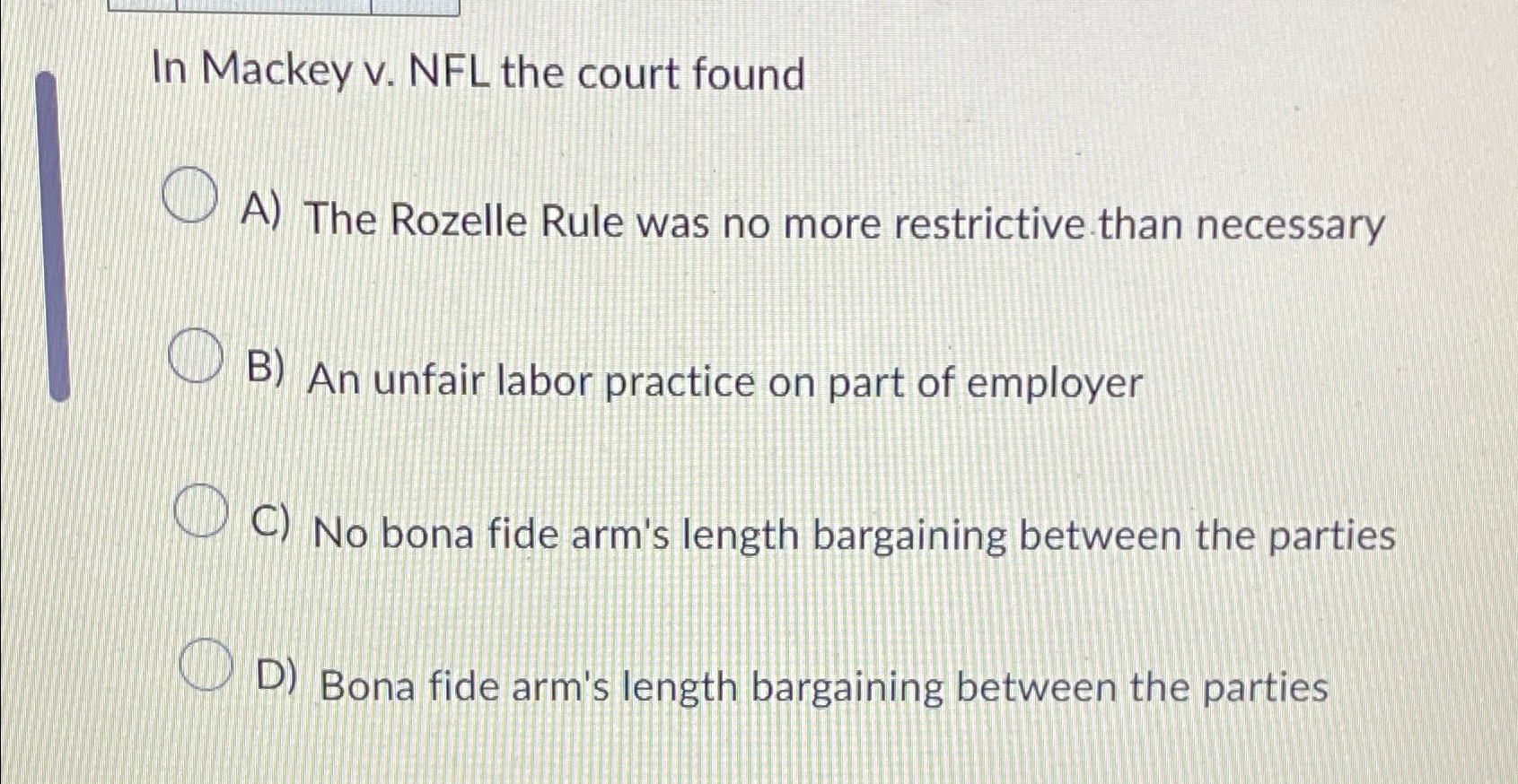 Solved In Mackey v. ﻿NFL the court foundA) ﻿The Rozelle Rule | Chegg.com