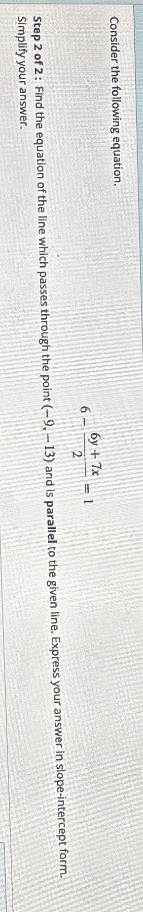 Solved Consider the following equation.6-6y+7x2=1Step 2 ﻿of | Chegg.com