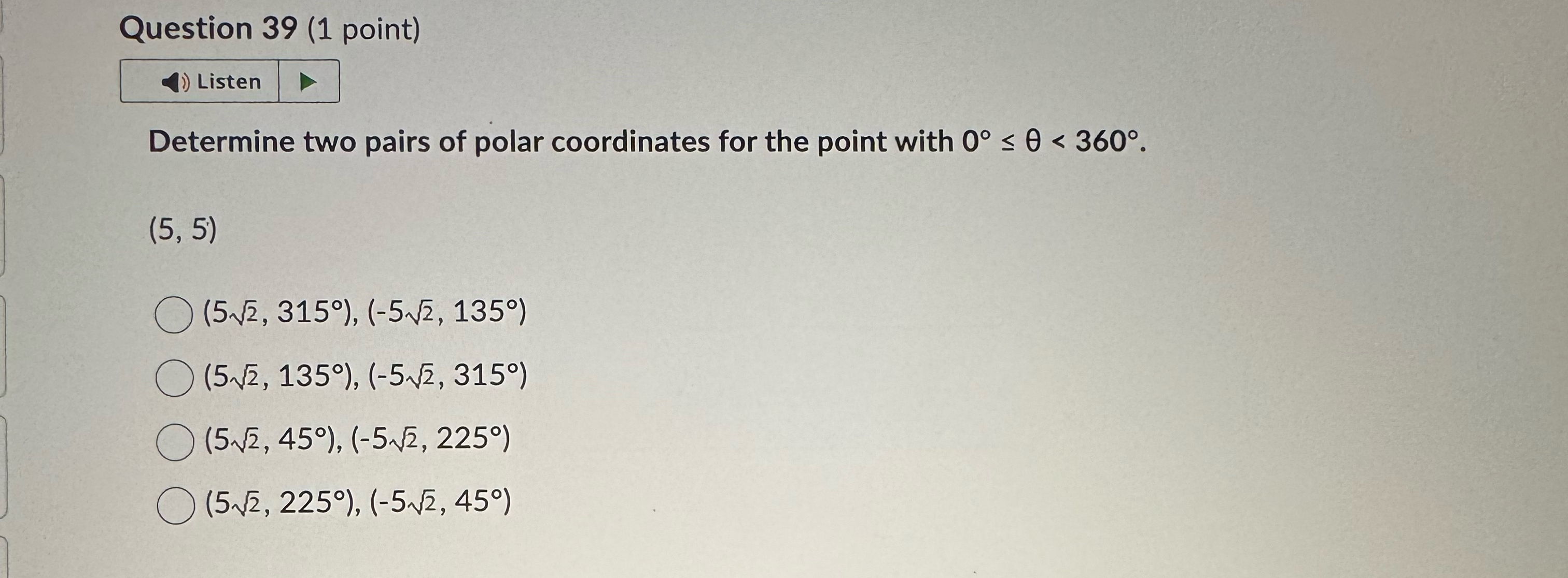 Solved Question 39 (1 ﻿point)ListenDetermine two pairs of | Chegg.com