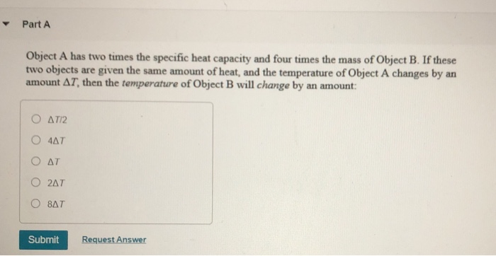 Solved Part A Object A has two times the specific heat | Chegg.com