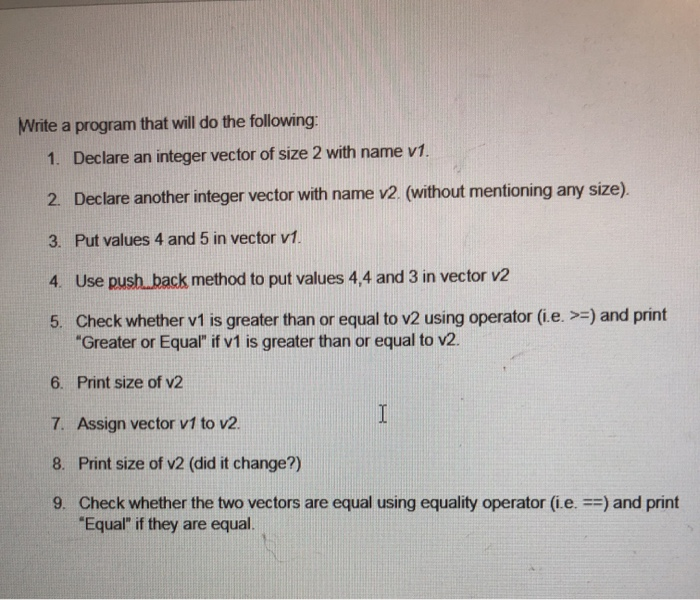 Solved Write a program that will do the following: 1. | Chegg.com