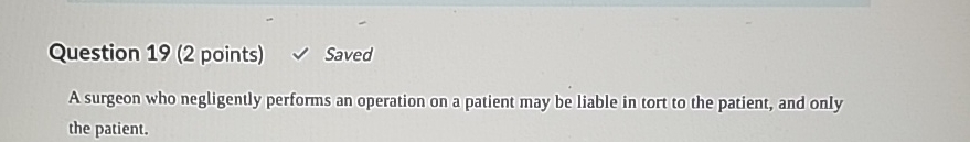 Solved Question 19 (2 points) SavedA surgeon who | Chegg.com Solved Question 19 (2 points) SavedA surgeon who | Chegg.com