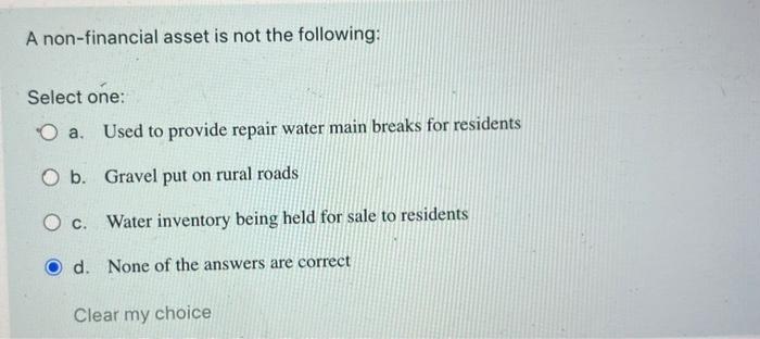 Solved A non-financial asset is not the following: Select | Chegg.com