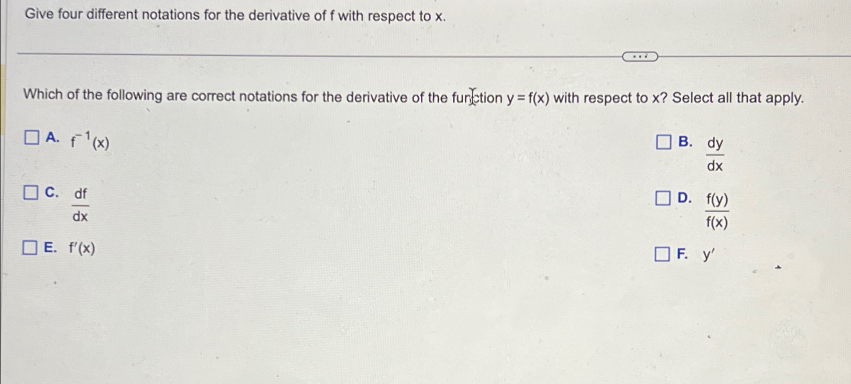 Solved Give four different notations for the derivative of f | Chegg.com