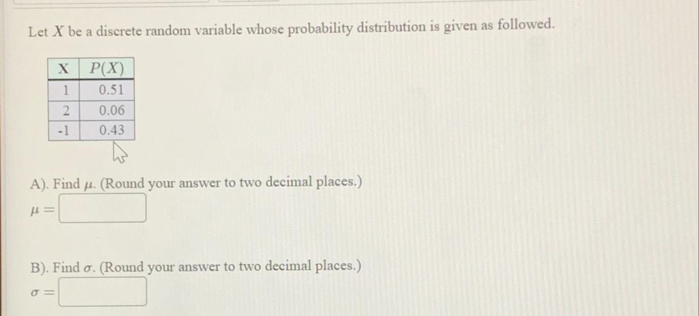Solved Let X ﻿be A Discrete Random Variable Whose