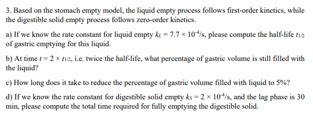 Solved 3. Based on the stomach empty model, the liquid empty | Chegg.com