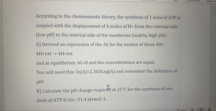 Solved According to the chemiosmotic theory, the synthesis | Chegg.com