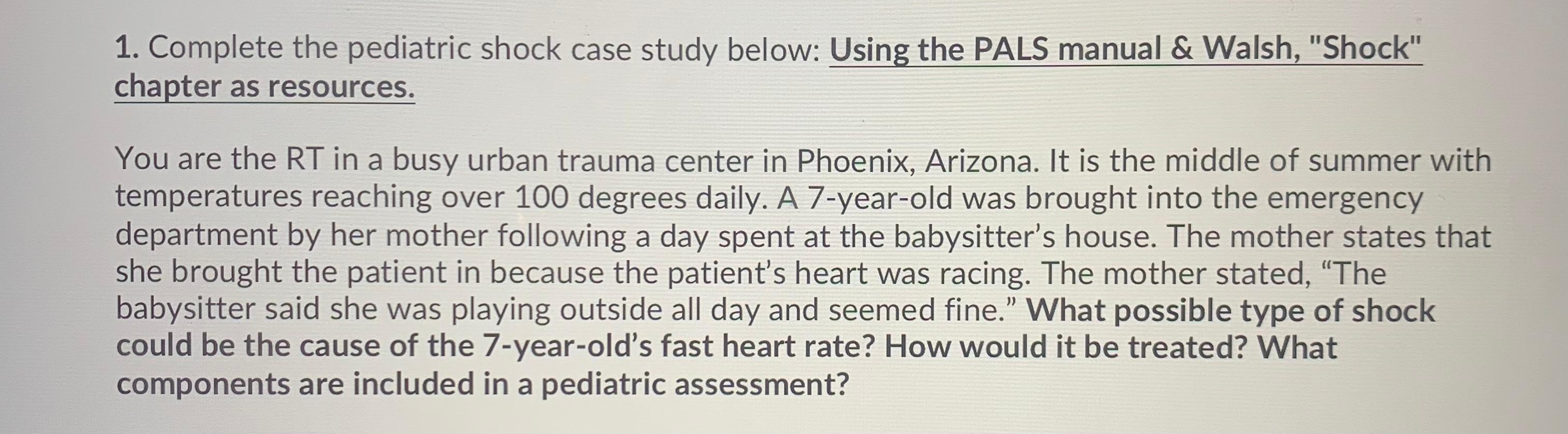Solved Complete the pediatric shock case study below: Using | Chegg.com
