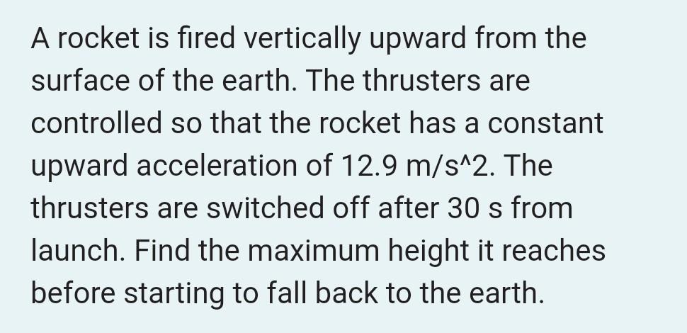 Solved A rocket is fired vertically upward from the surface | Chegg.com