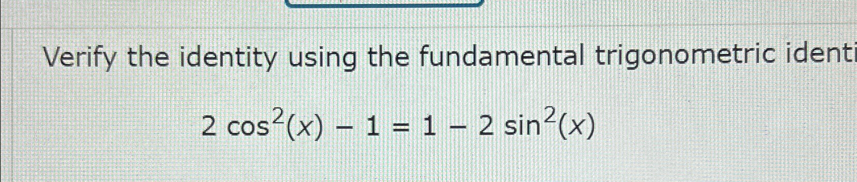 Solved Verify the identity using the fundamental | Chegg.com