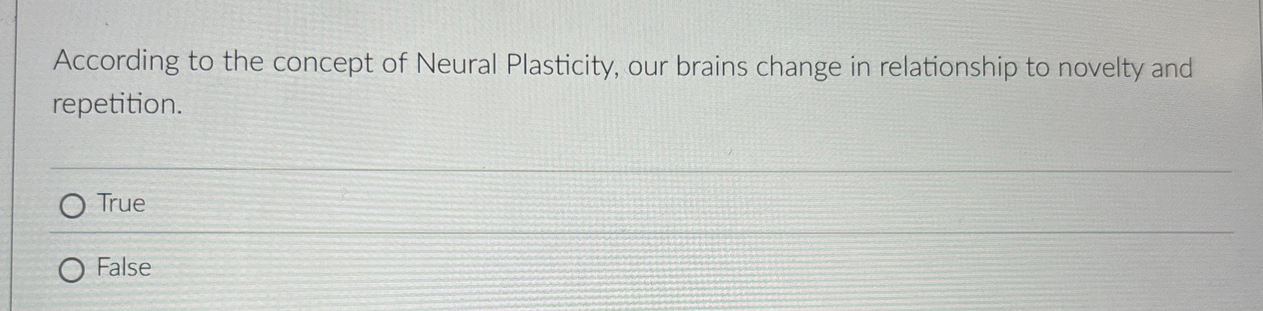 Solved According to the concept of Neural Plasticity, our | Chegg.com