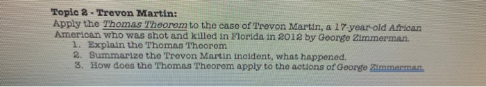 Solved Topic 2 - Trevon Martin: Apply the Thomas Theorem to | Chegg.com