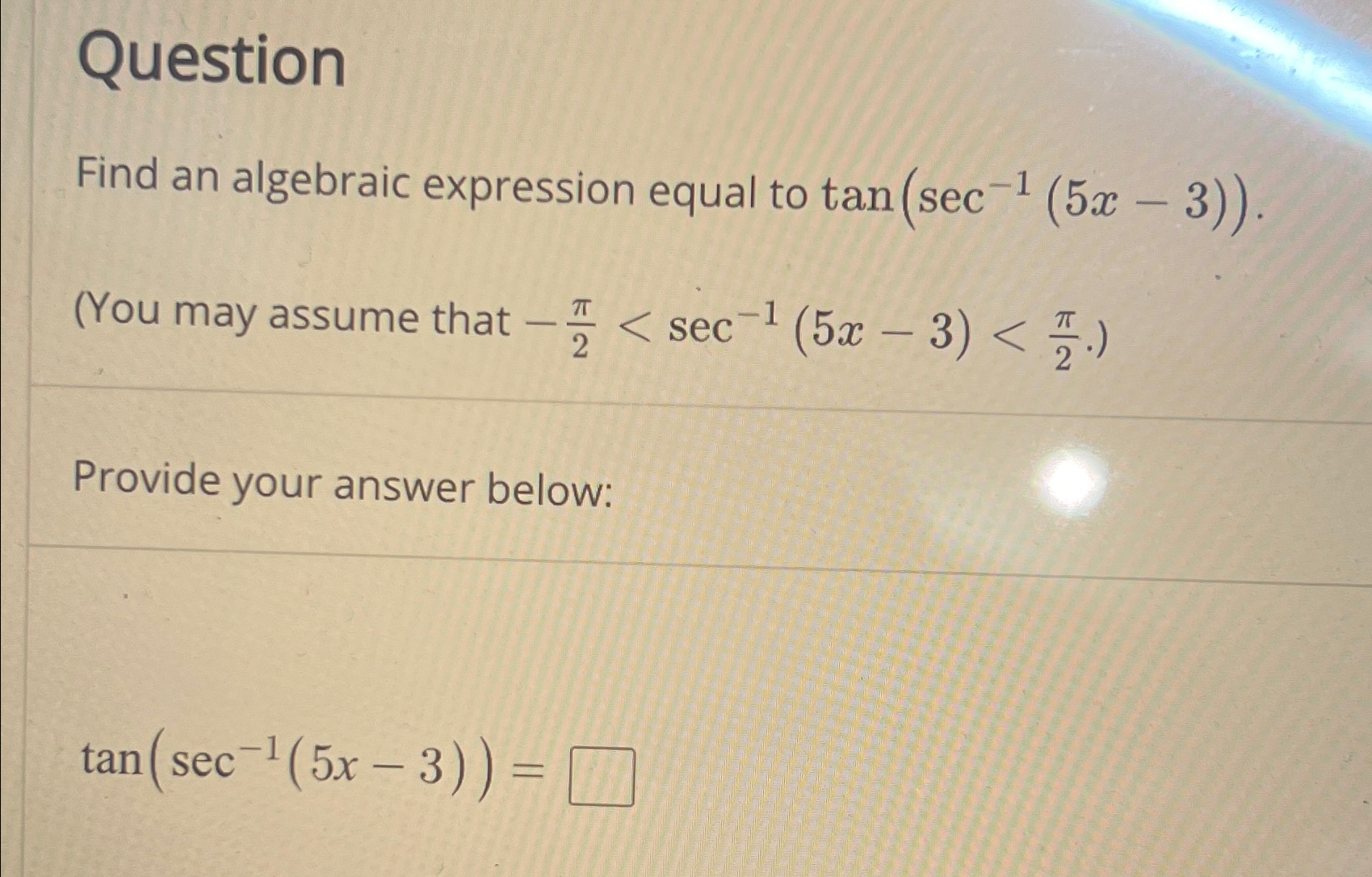 Solved QuestionFind an algebraic expression equal to | Chegg.com