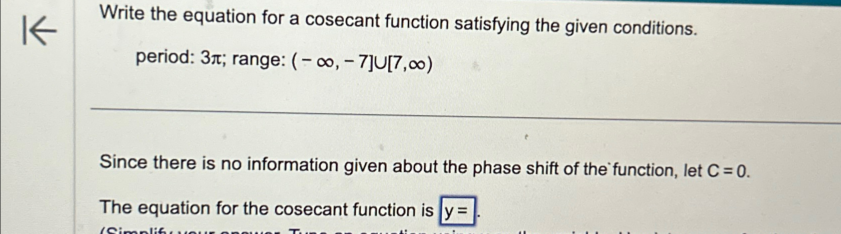 Solved Write the equation for a cosecant function satisfying | Chegg.com