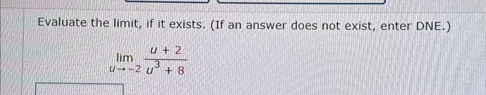 Solved Evaluate the limit, ﻿if it exists. (If an answer does | Chegg.com